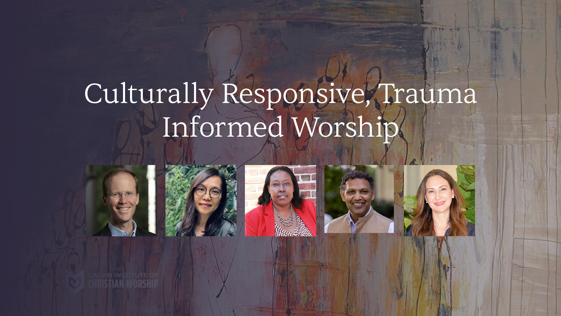 Culturally Responsive, Trauma-Informed Worship | Calvin Institute of ...