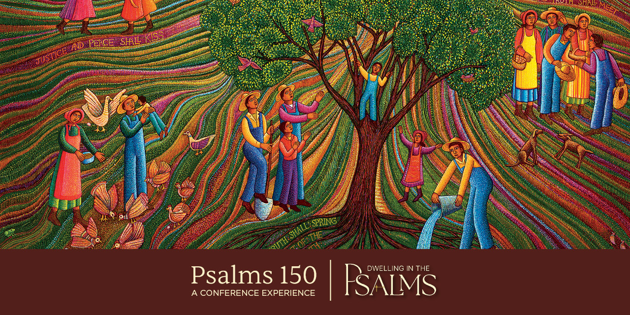 Registration Opens for Psalms 150: A Conference Experience | Calvin ...